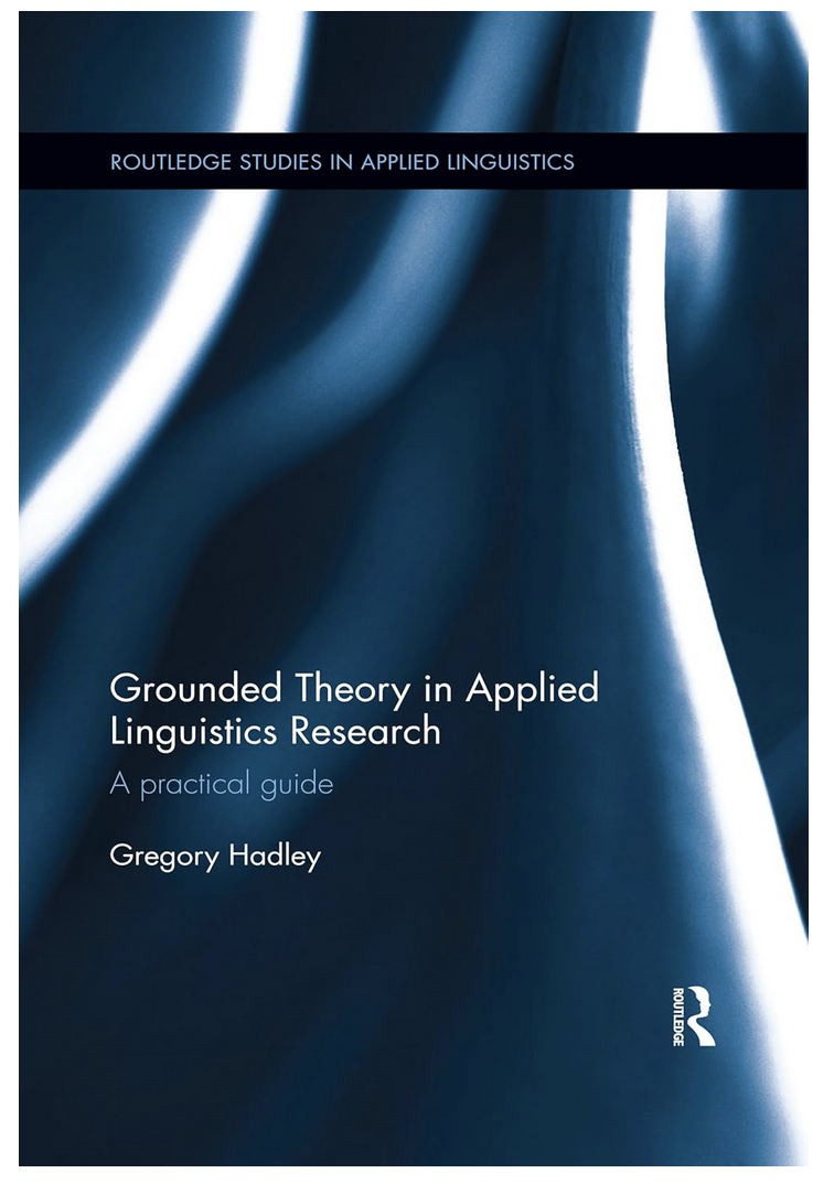 Grounded Theory in Applied Linguistics Research: A Practical Guide ...